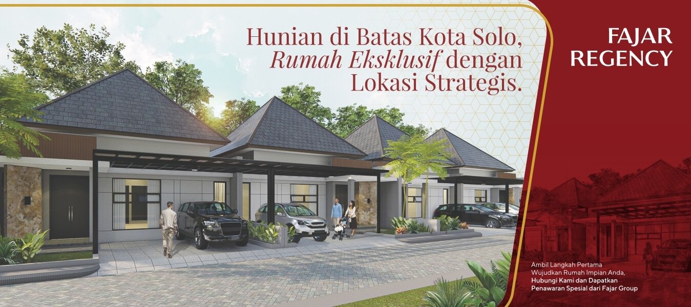 Perumahan Fajar Group – The Best Choice of Housing